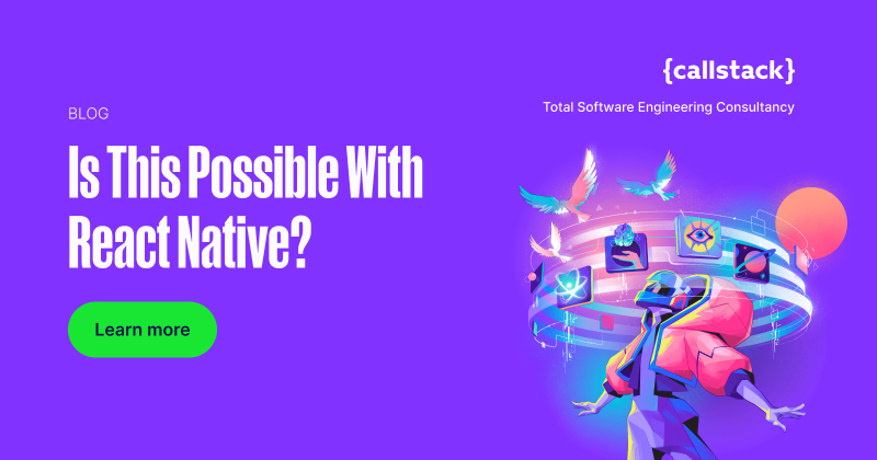 Is This Possible With React Native? | {callstack}